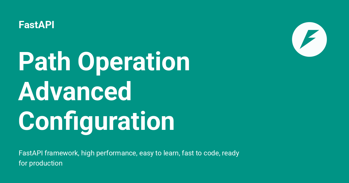 Path Operation Advanced Configuration - FastAPI