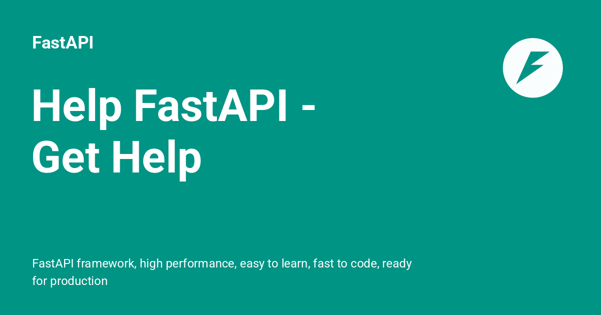 Help FastAPI - Get Help - FastAPI