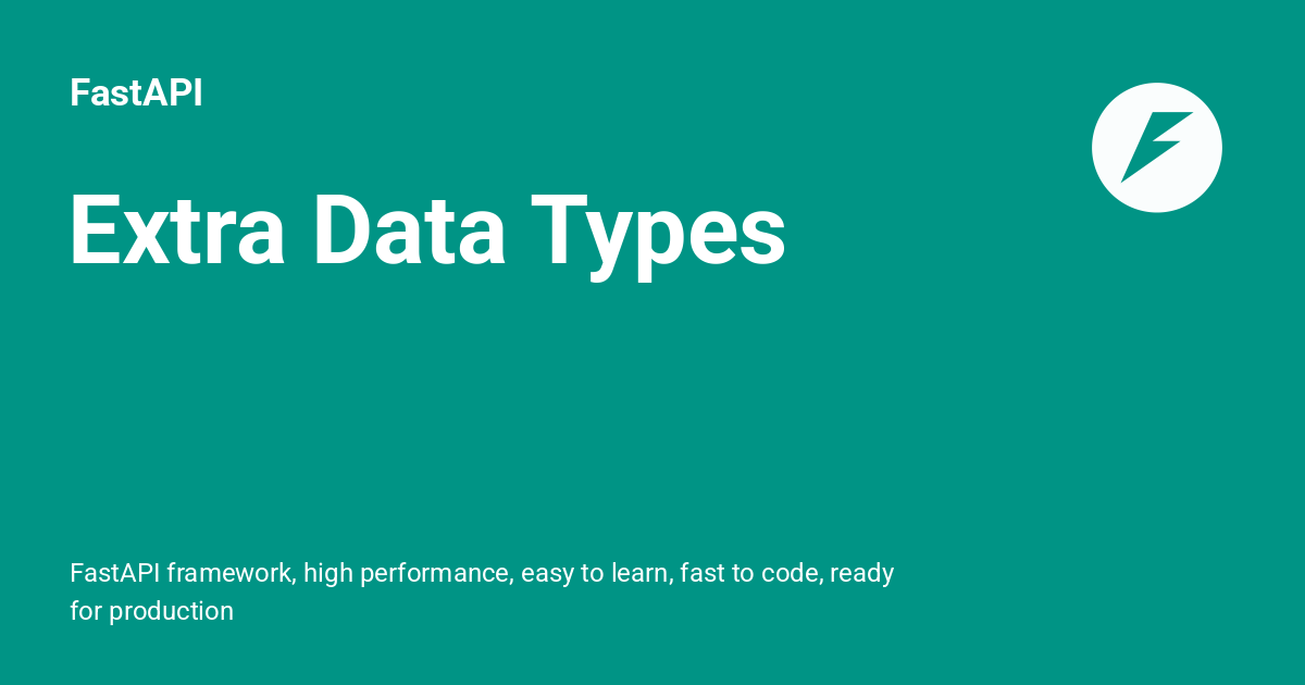 Extra Data Types - FastAPI