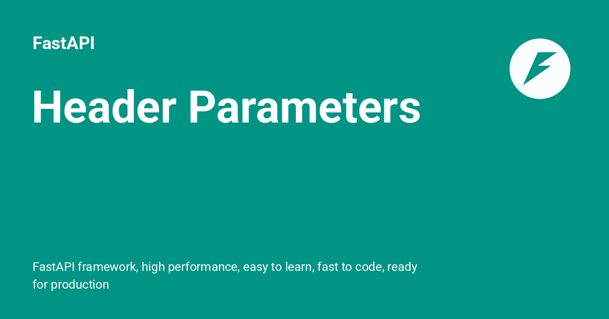 Header Parameters - FastAPI