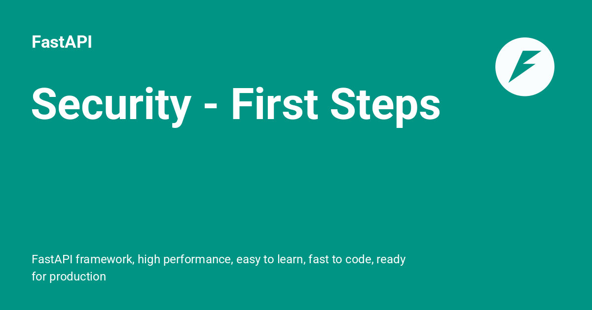 Security - First Steps - FastAPI Security - First Steps - FastAPI
