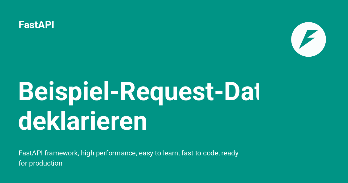 Beispiel-Request-Daten deklarieren - FastAPI