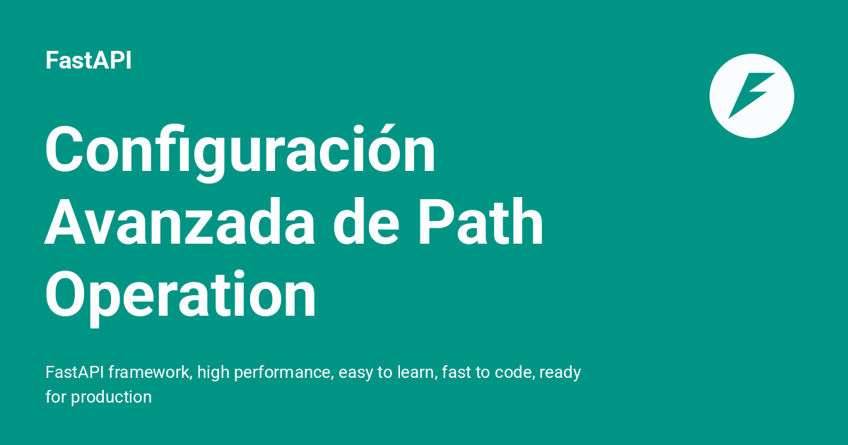 Configuración Avanzada de Path Operation - FastAPI