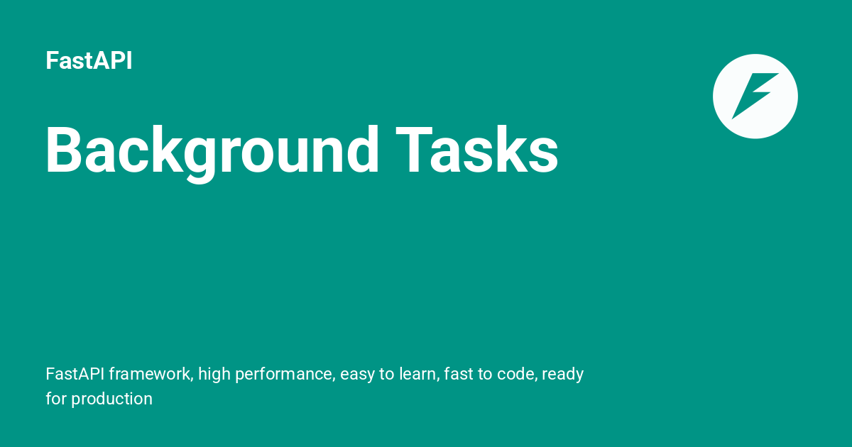 Background Tasks Fastapi Pythonl Python Lover